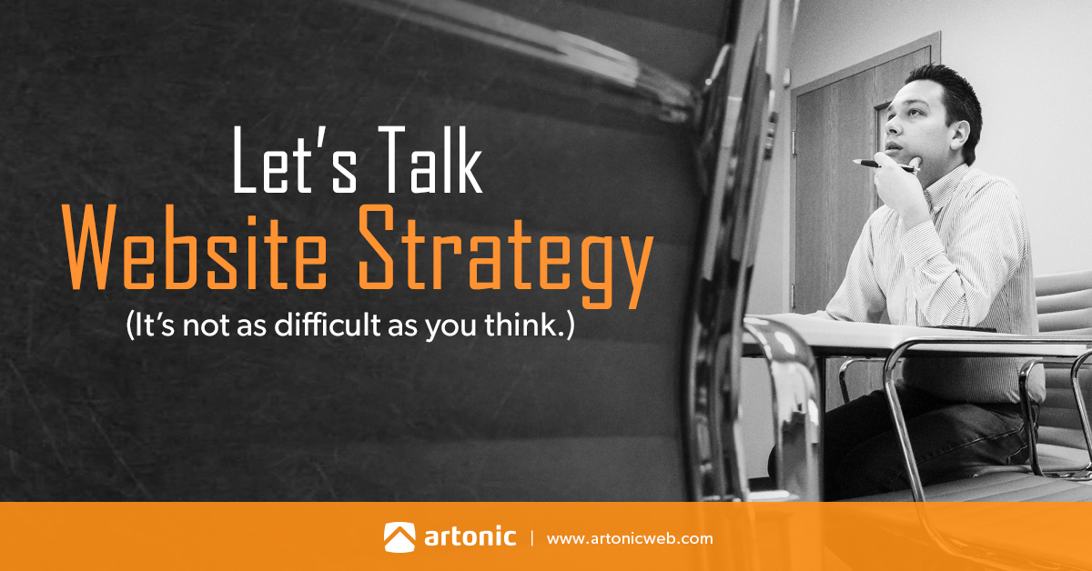 Let's Talk Website Strategy | Michigan Web Design | Artonic